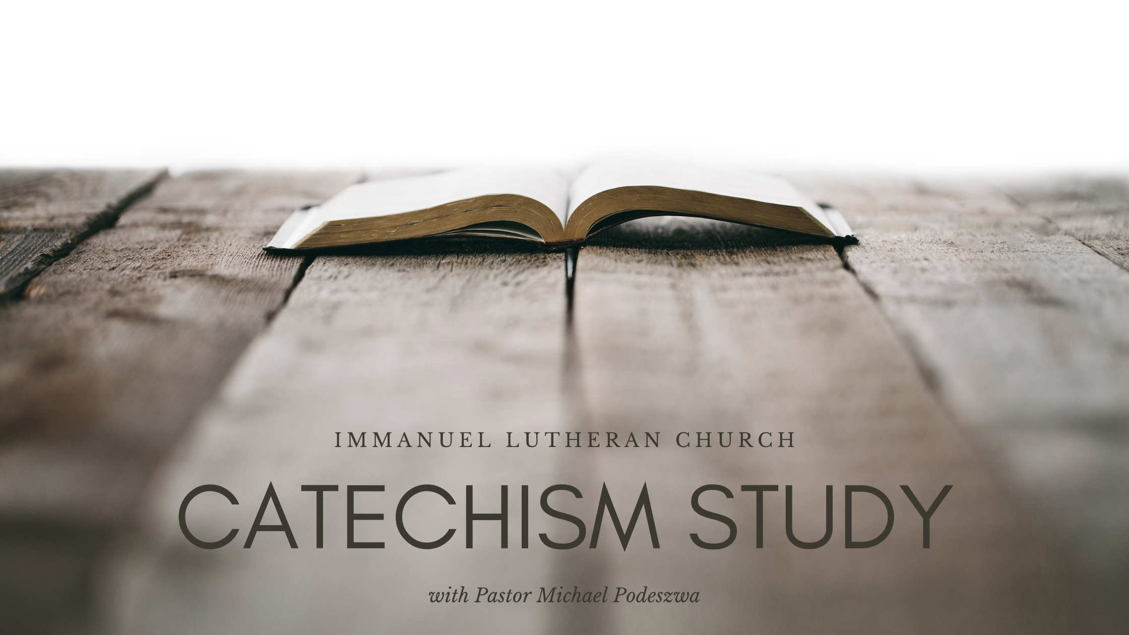 Catechism Study, Part 1 – Immanuel Lutheran Church